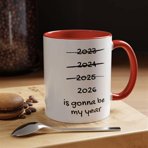 2026 Gonna Be My Year Multiple Colors New Years Mug New Years