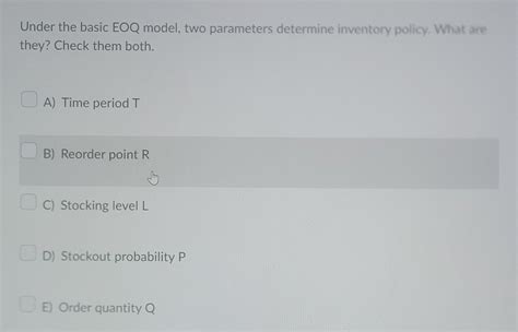 solved under the basic eoq model two parameters determine
