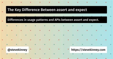 the key difference between assert and expect introduction to testing