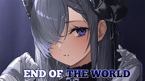 Nightcore End Of The World Arcando And Thatbehavior Ft Neoni