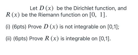 solved let d x be the dirichlet function and r x be the