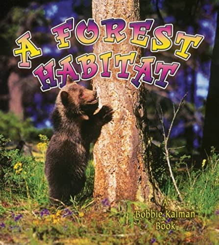 A Forest Habitat Introducing Habitats Want It All