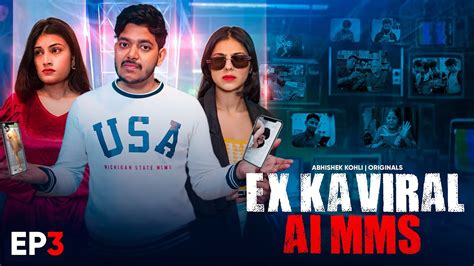 Ex Ka Viral AI MMS Ep3 Abhishek Kohli YouTube