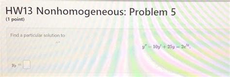 Solved Hw Nonhomogeneous Problem Point Find A Chegg