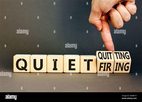 Quiet Quitting Or Firing Symbol Concept Words Quiet Quitting Quiet