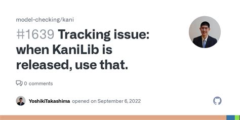 Tracking Issue When KaniLib Is Released Use That Issue 1639