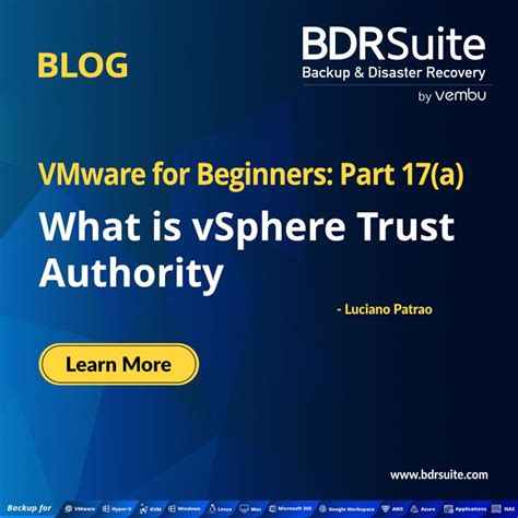 Learn About Vsphere Trust Authority Vembu Technologies Posted On The