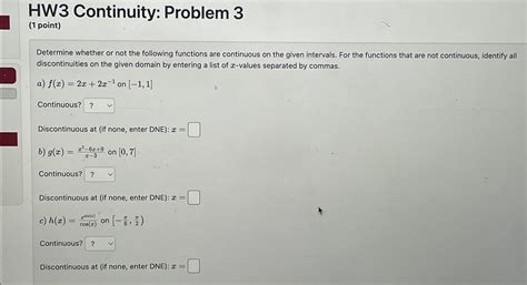 Solved Hw Continuity Problem Point Determine Whether Chegg