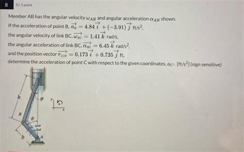 Solved Member Ab Has The Angular Velocity ωab And Angular