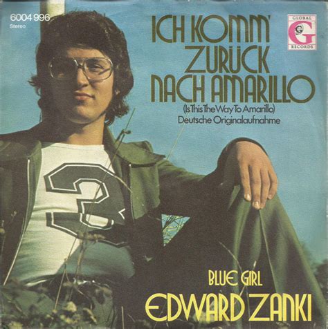Edward Zanki Ich Komm Zurück Nach Amarillo Is This The Way To