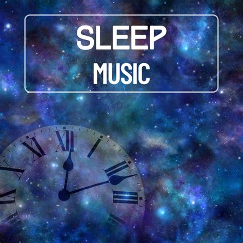 Sleep Music Album By Sleep Music Spotify