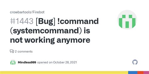 Bug Command Systemcommand Is Not Working Anymore Issue 1443