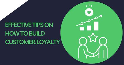 Effective Tips On How To Build Customer Loyalty