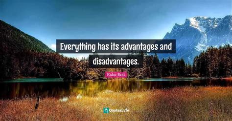 Best Advantages And Disadvantages Quotes With Images To Share And