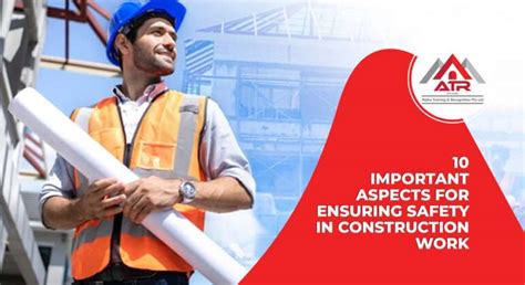 10 Important Aspects For Ensuring Safety In Construction Work Atr Alpha Training