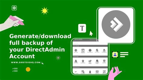How To Generate And Download A Full Backup Of Your Directadmin Account Sirstevehq Youtube