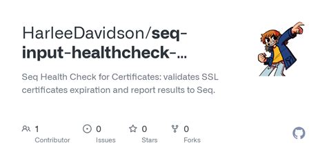 Github Harleedavidson Seq Input Healthcheck Certificate Seq Health