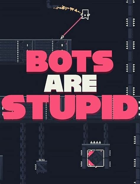 bots are stupid klucz steam pc plug in digital gry i programy