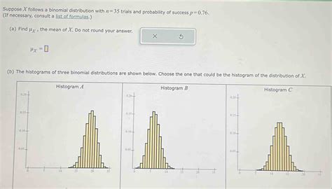 Solved Suppose X Follows A Binomial Distribution With N Trials And