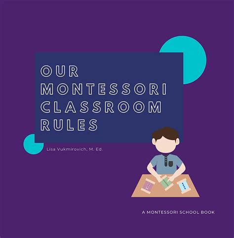 Our Montessori Classroom Rules Classroom Management 1st Year Montessori Teacher
