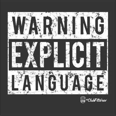 Warning Explicit Language Clubfitwear