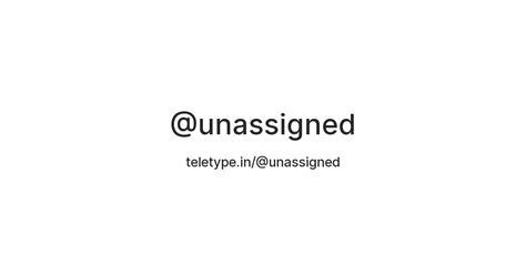 Unassigned — Teletype