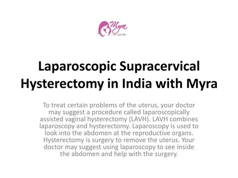 Ppt Laparoscopic Supracervical Hysterectomy In India With Myra