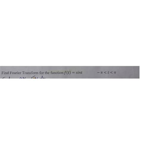 Find Fourier Transform For The Functionft Sint