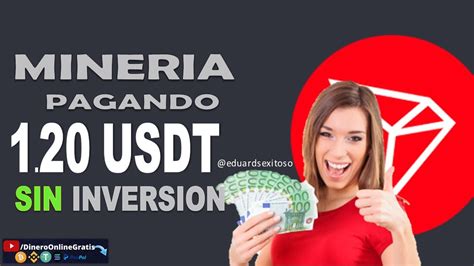 MINERIA PAGANDO SIN INVERSION GRATIS COMO GANAR USDT BNB Y TRX SIN INVERTIR