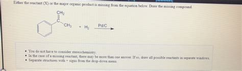 Solved Either The Reactant X Or The Major Organic Product Chegg Com