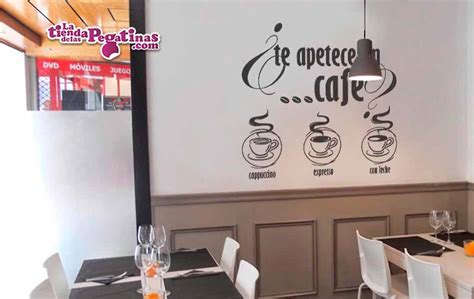 Vinilo Decorativo Te Apetece Un Café La Tienda De Las Pegatinas