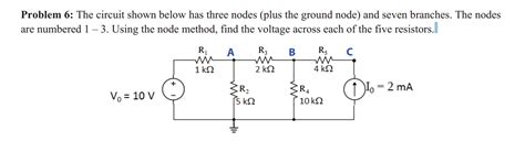 Solved The Circuit Shown Below Has Three Nodes Plus The Chegg