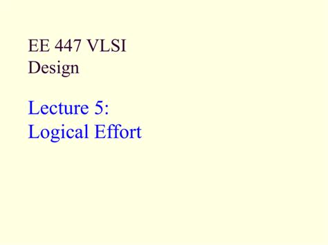 EE 447 VLSI Design