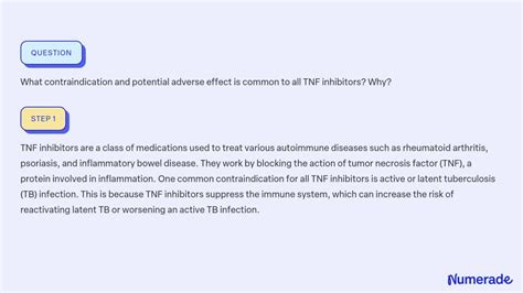 Solved What Contraindication And Potential Adverse Effect Is Common To All Tnf Inhibitors Why