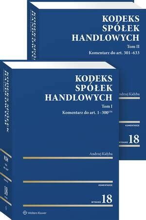 Kodeks spółek handlowych Komentarz Tom I i II Andrzej Kidyba Ebook 15193591941 Ebook