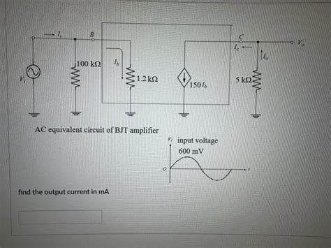 Solved Ac Equivalent Circuit Of Bjt Amplifier Find The