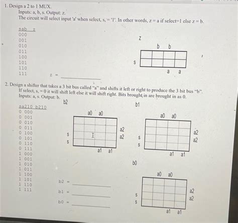 Solved 1 Design A 2 To 1 MUX Inputs A B S Output Z Chegg Com