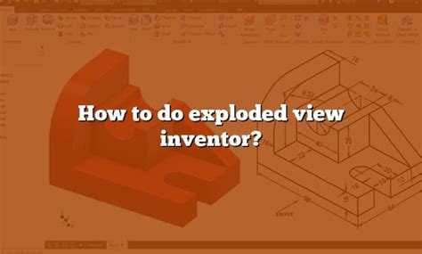 How To Do Exploded View Inventor