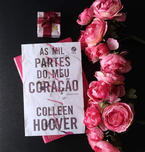 Resenha As Mil Partes do Meu Coração Colleen Hoover Percursos