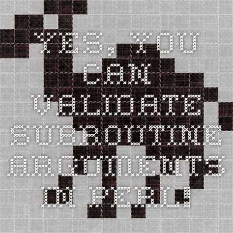 Validating Subroutine Arguments In Perl