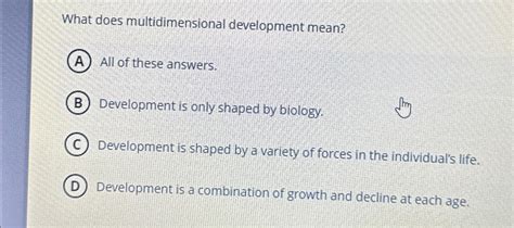 Solved What Does Multidimensional Development Meanall Of