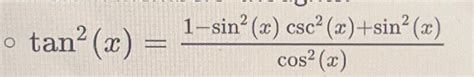 Solved Tan2x1 Sin2xcsc2xsin2xcos2x