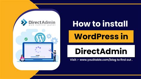So Installieren Sie WordPress In DirectAdmin YouStable Blog