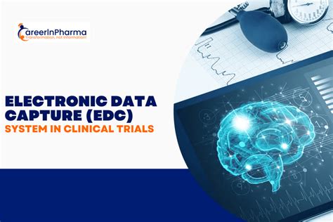 Top EDC Systems In Clinical Trials Benefits Types