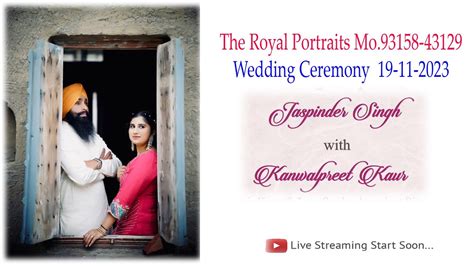 Jaspinder Singh Weds Kanwalpreet Kaur Wedding Ceremony 19 11 2023