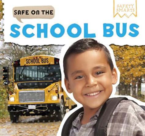 Safe On The School Bus Safety Smarts By Rosemary Jennings Book Outlet