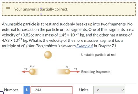 Solved An Unstable Particle Is At Rest And Suddenly Breaks Chegg Com