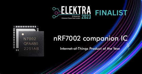 Nordic Semiconductors Nrf7002 Wi Fi 6 Companion Ic Shortlisted For