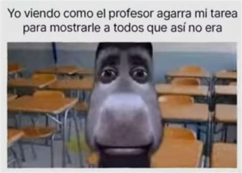 La Tarea Meme Subido Por Chachosaurustext Memedroid