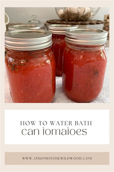How To Water Bath Can Tomatoes